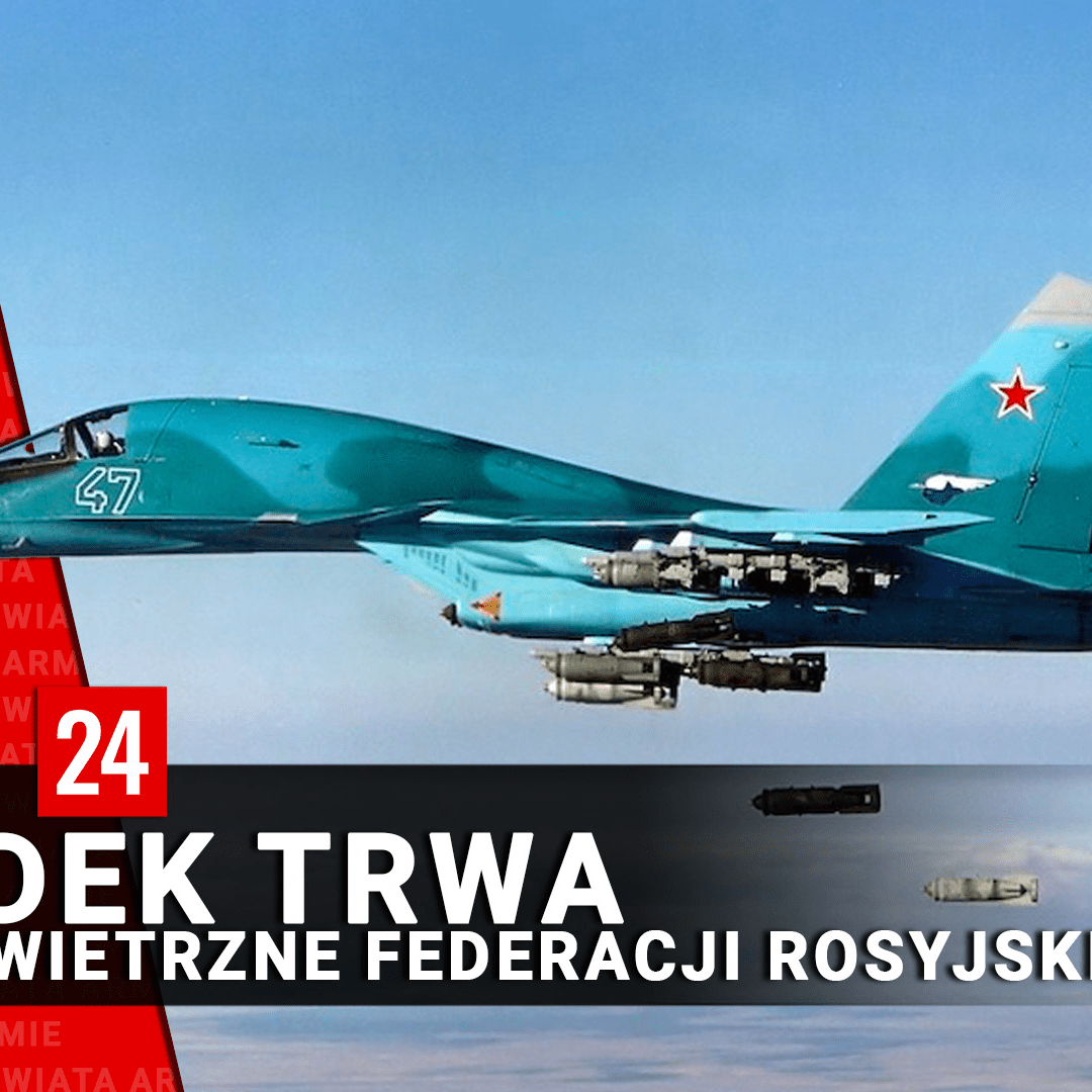 Armie Świata: Upadek trwa. Siły Powietrzne Federacji Rosyjskiej | Defence24